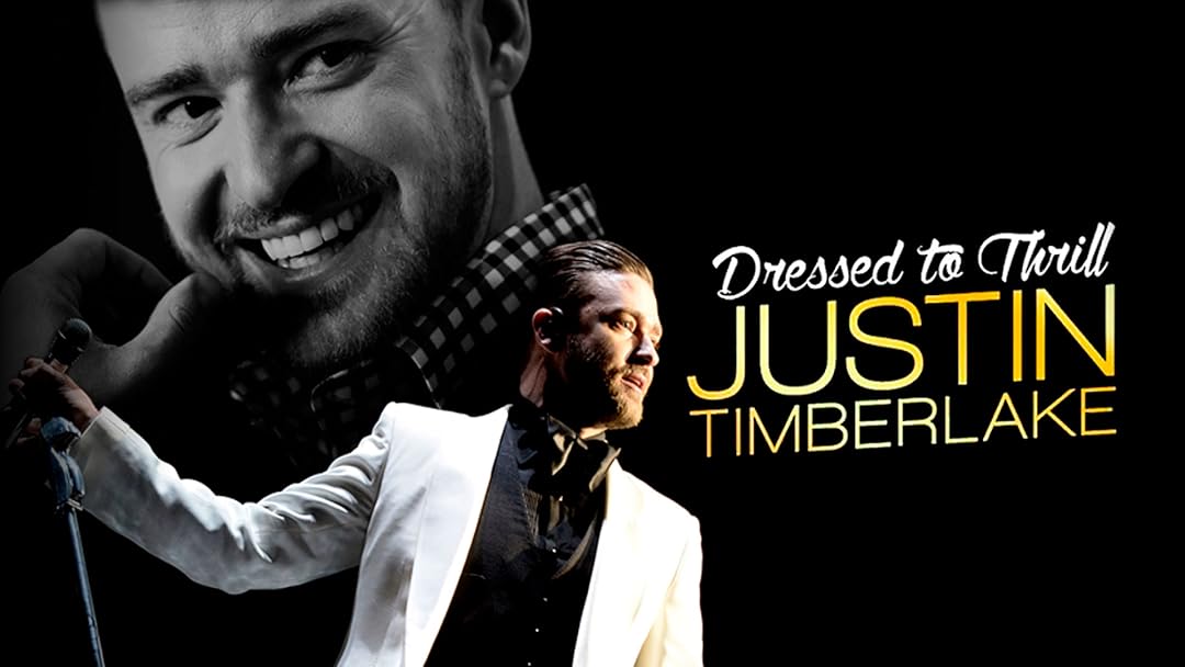 Prime Video: Justin Timberlake - Dressed To Thrill
