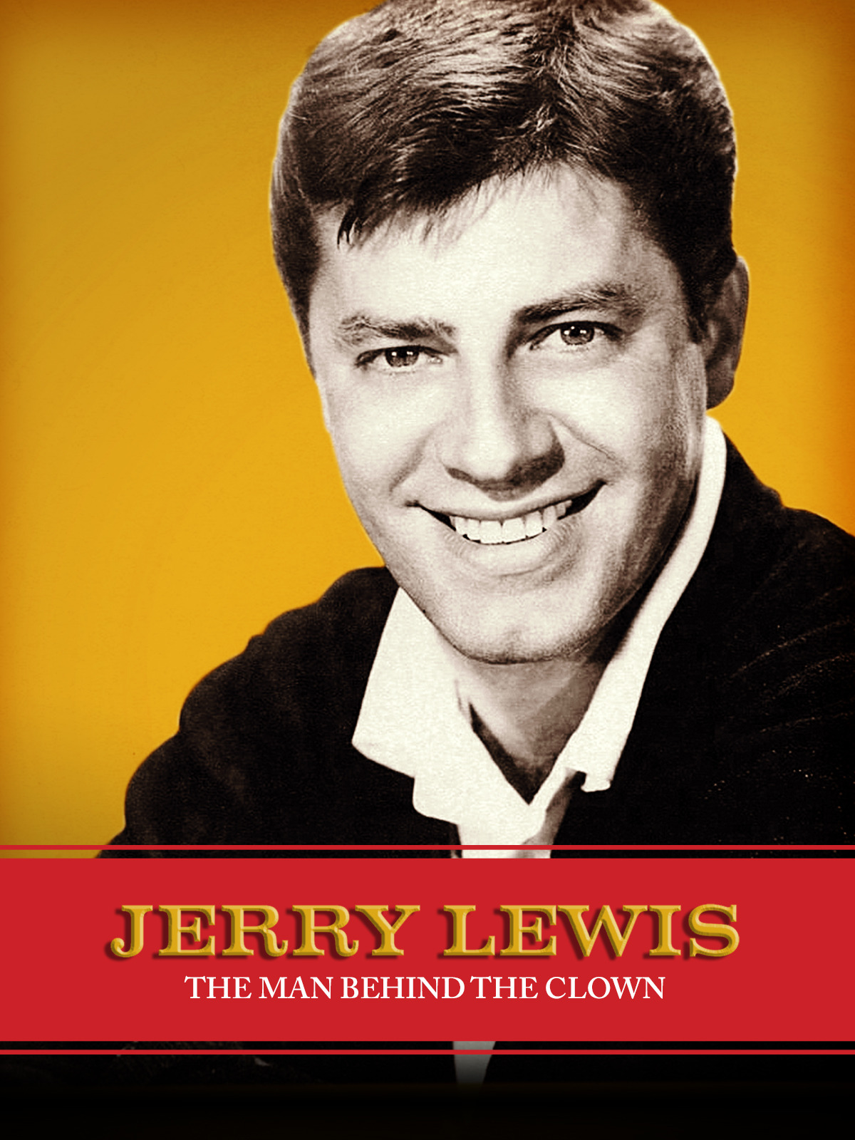 Prime Video: Jerry Lewis: The Man Behind the Clown