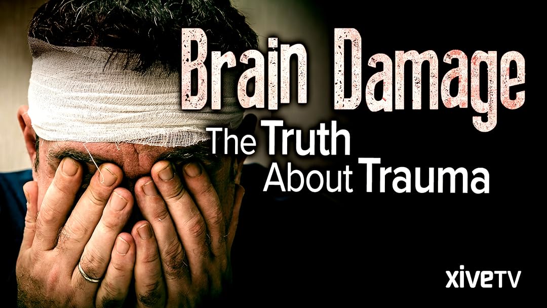 Watch Brain Damage: The Truth About Trauma | Prime Video