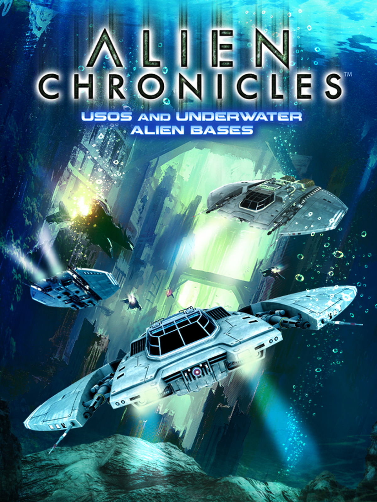 Prime Video: Alien Chronicles: USOs and Under Water Alien Bases