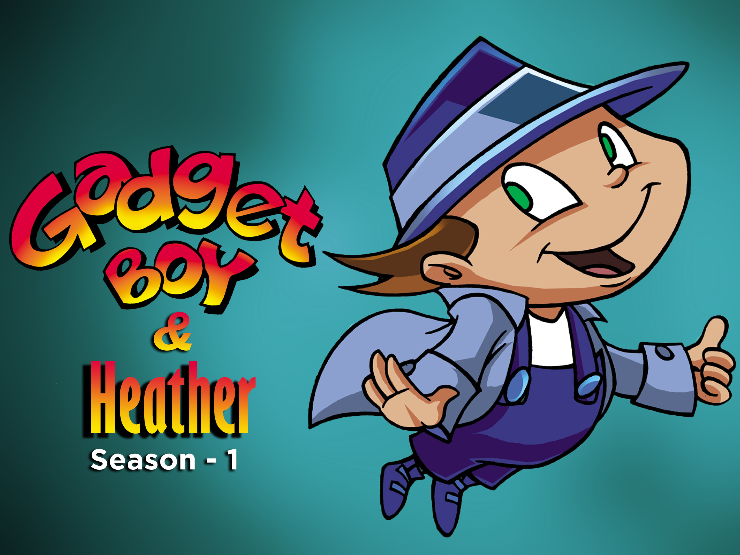 Prime Video: Gadget Boy and Heather - Season 1