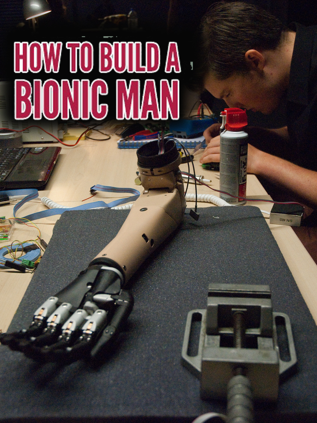 Prime Video: How To Build A Bionic Man