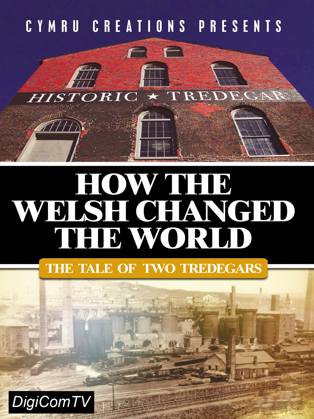 Prime Video: How The Welsh Changed The World - A Tale of Two Tredegars