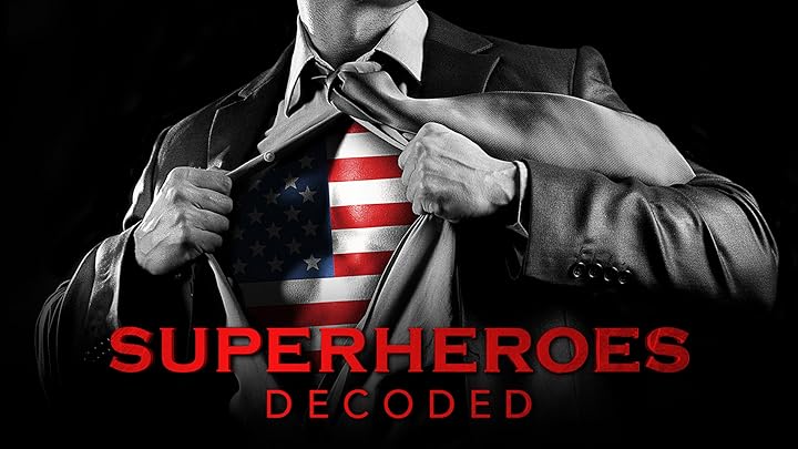 Prime Video: Superheroes Decoded Season 1
