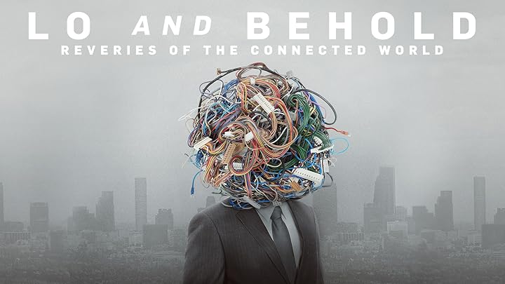 Prime Video: Lo and Behold: Reveries of the Connected World