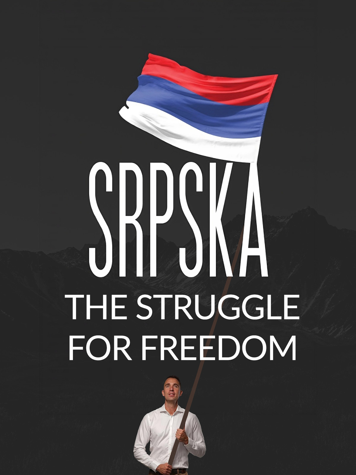 Prime Video: Srpska: The Struggle for Freedom