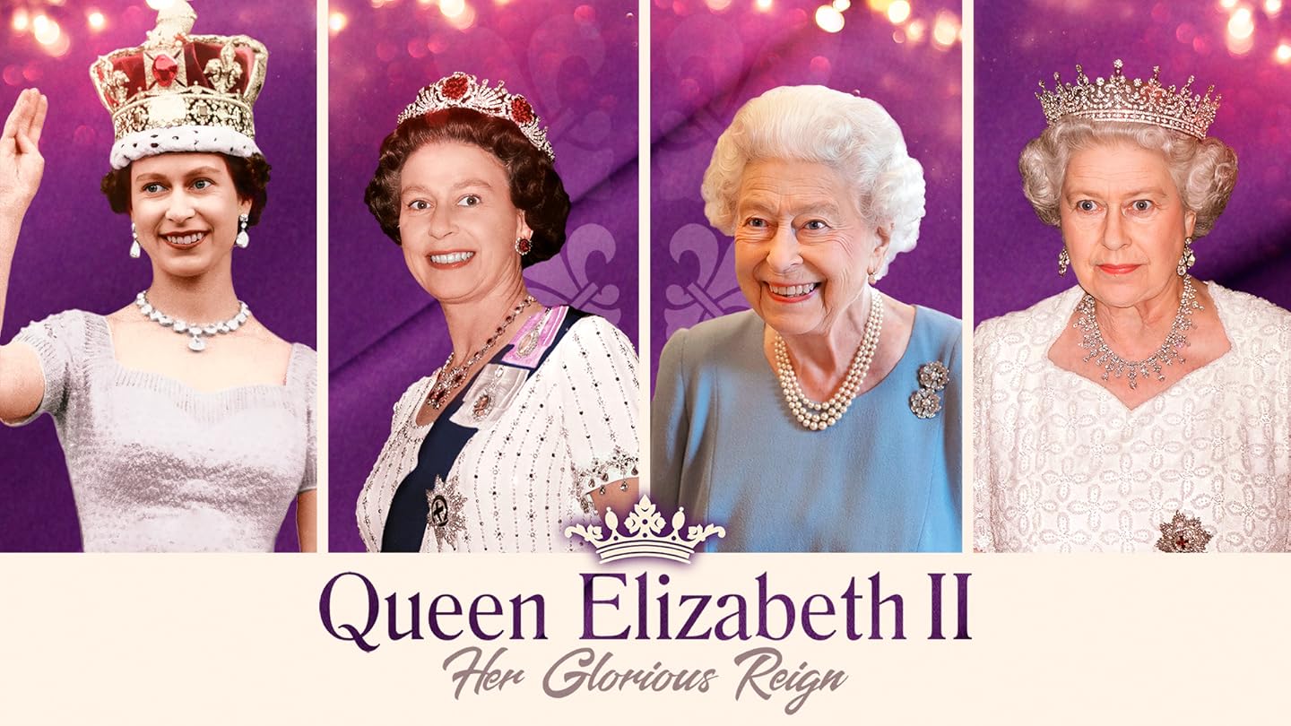 Prime Video: Queen Elizabeth II: Her Glorious Reign