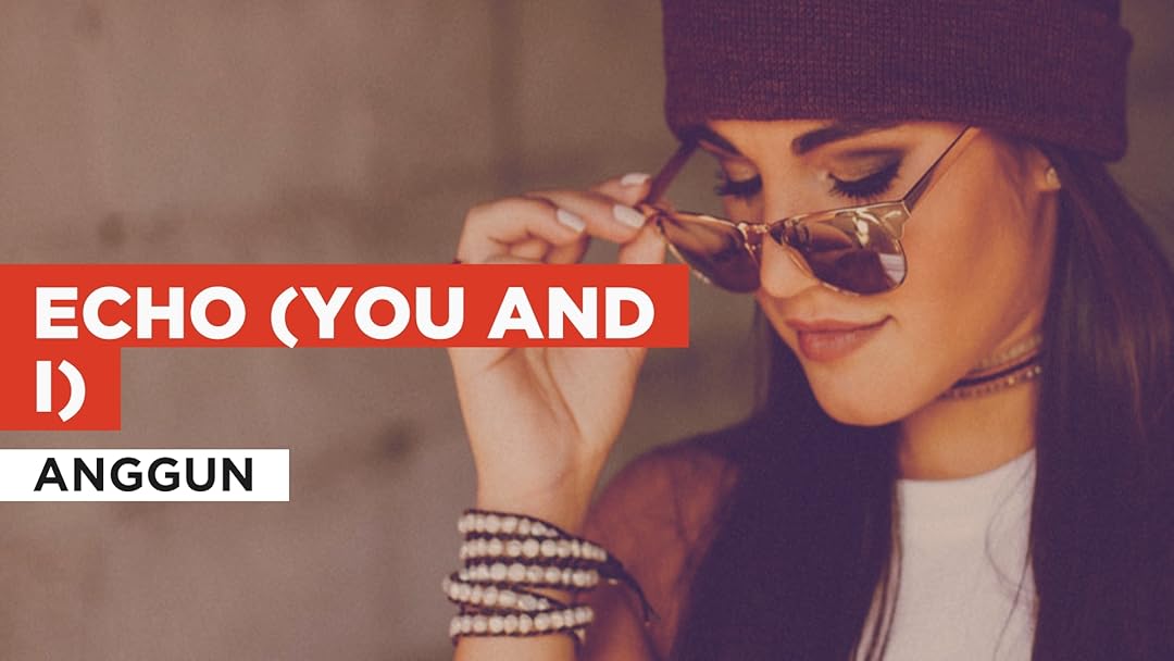 Prime Video: Echo (You and I) in the Style of Anggun