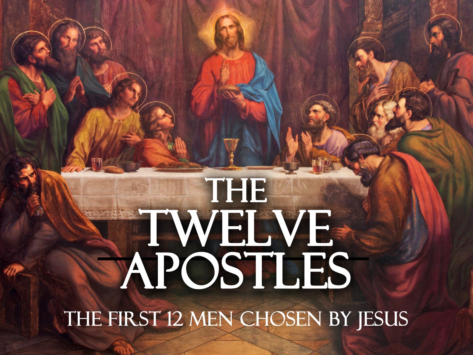 Prime Video: The Twelve Apostles: The First 12 Men Chosen By Jesus