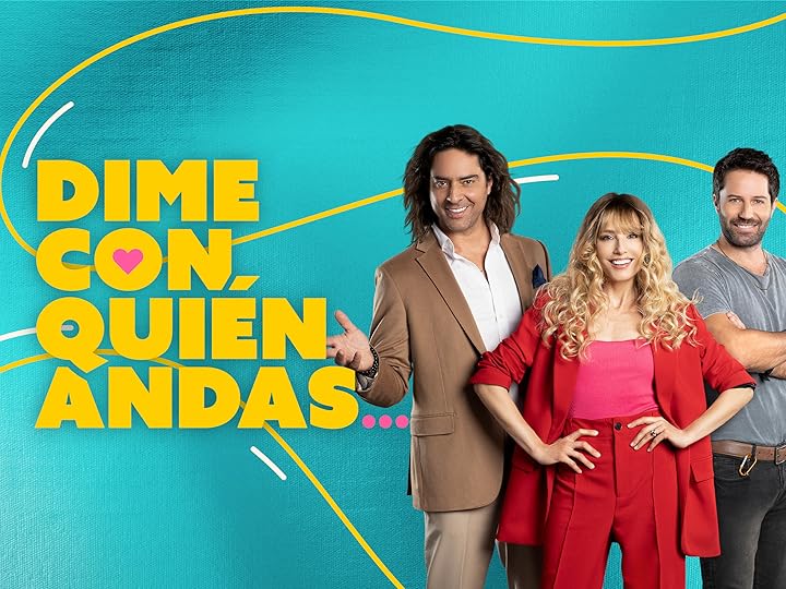 Prime Video: Dime con quién andas Temporada 1