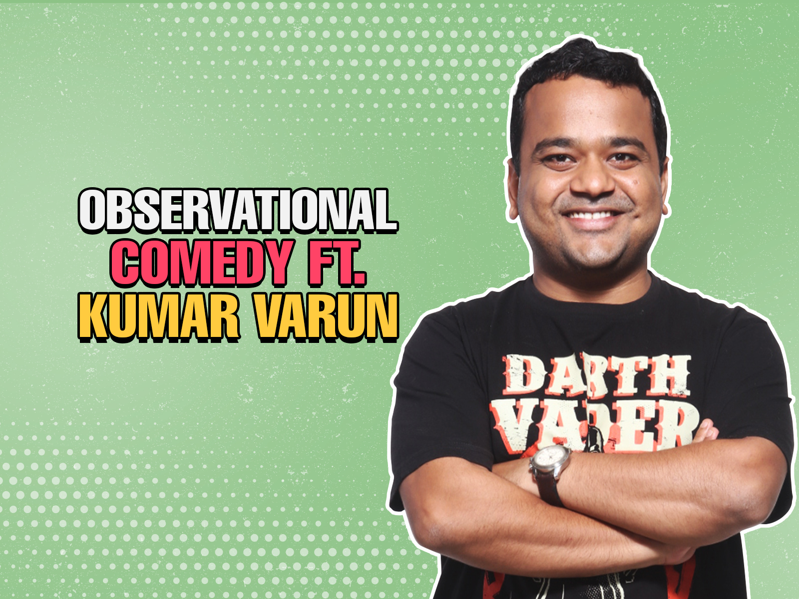 Prime Video: Observational Comedy ft Kumar Varun - Season 1