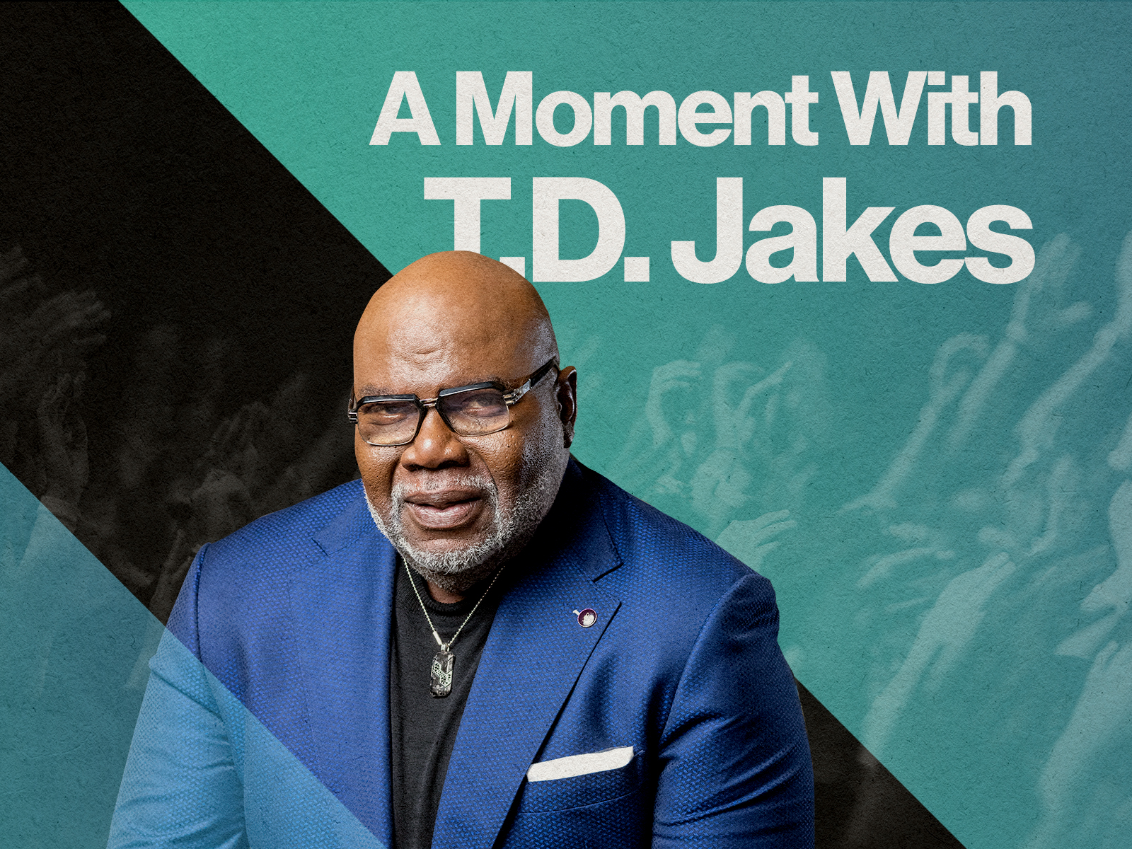Prime Video: A Moment with T.D. Jakes