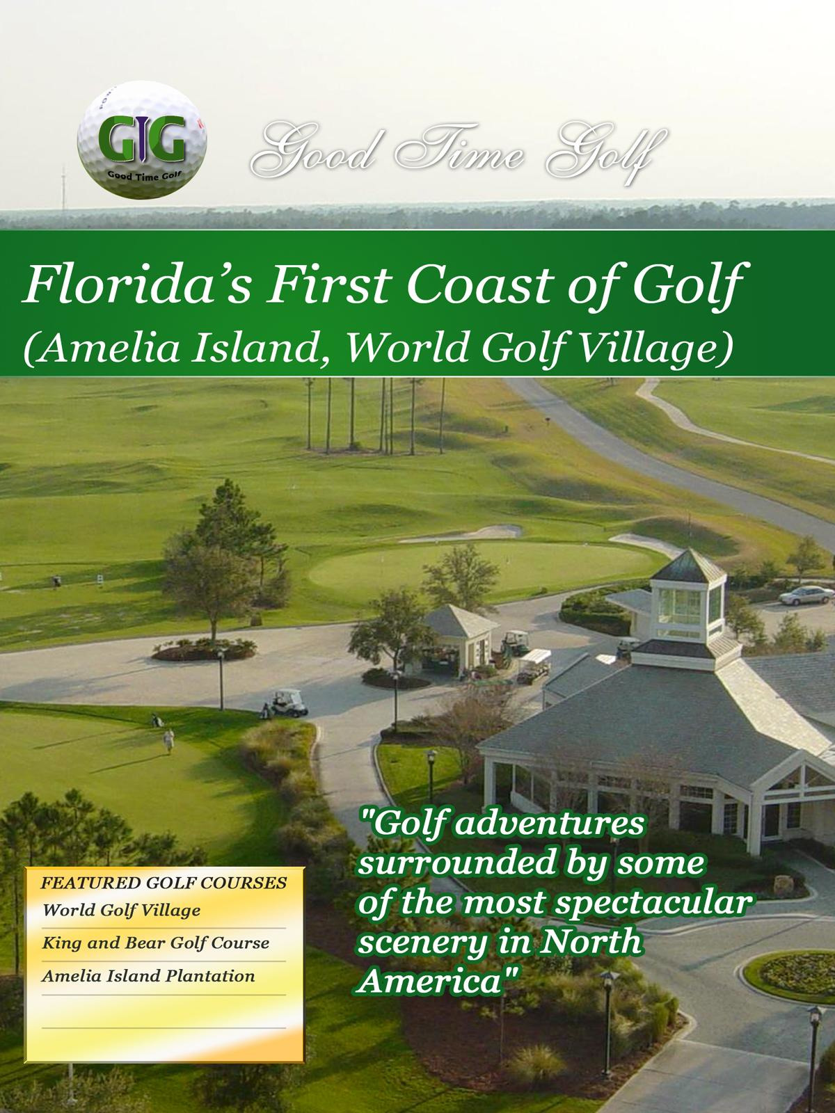 Prime Video: Good Time Golf - Florida's First Coast of Golf