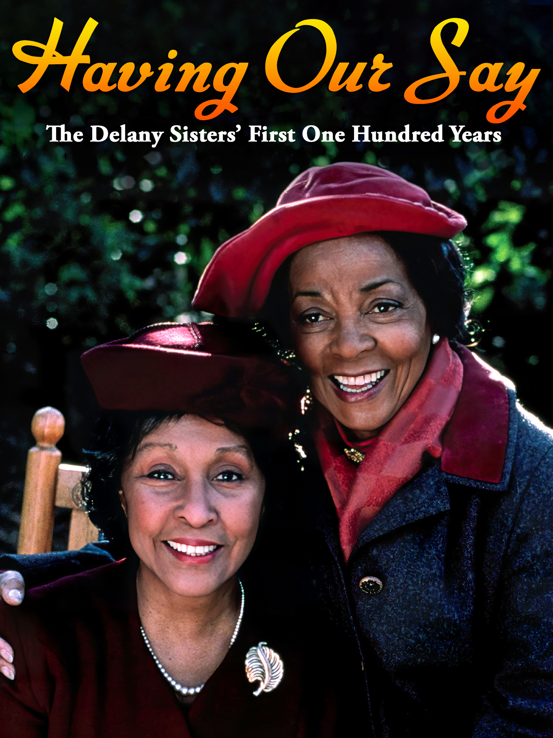 Prime Video: Having Our Say: The Delany Sisters' First One Hundred Years