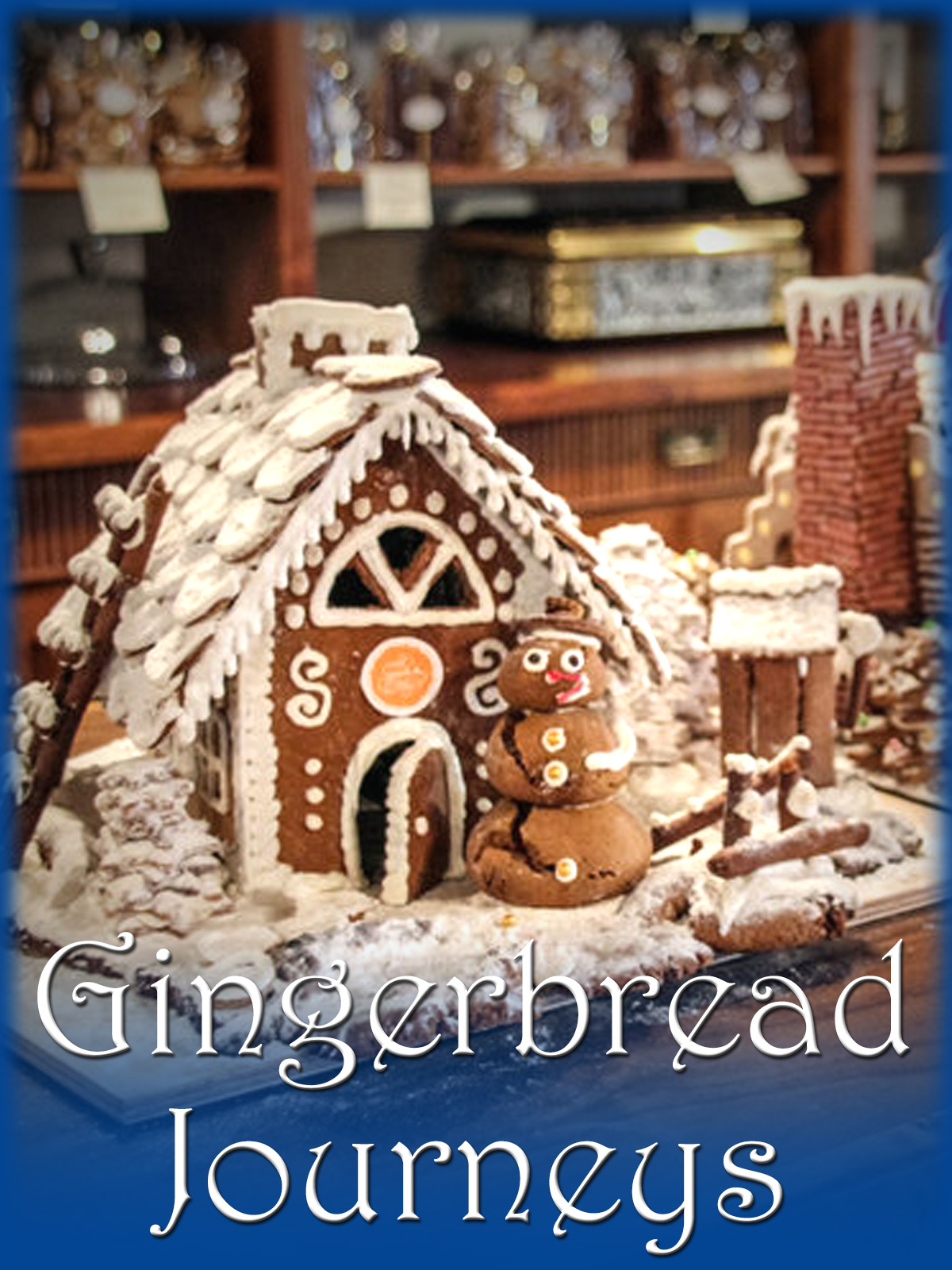 Prime Video: Gingerbread Journeys