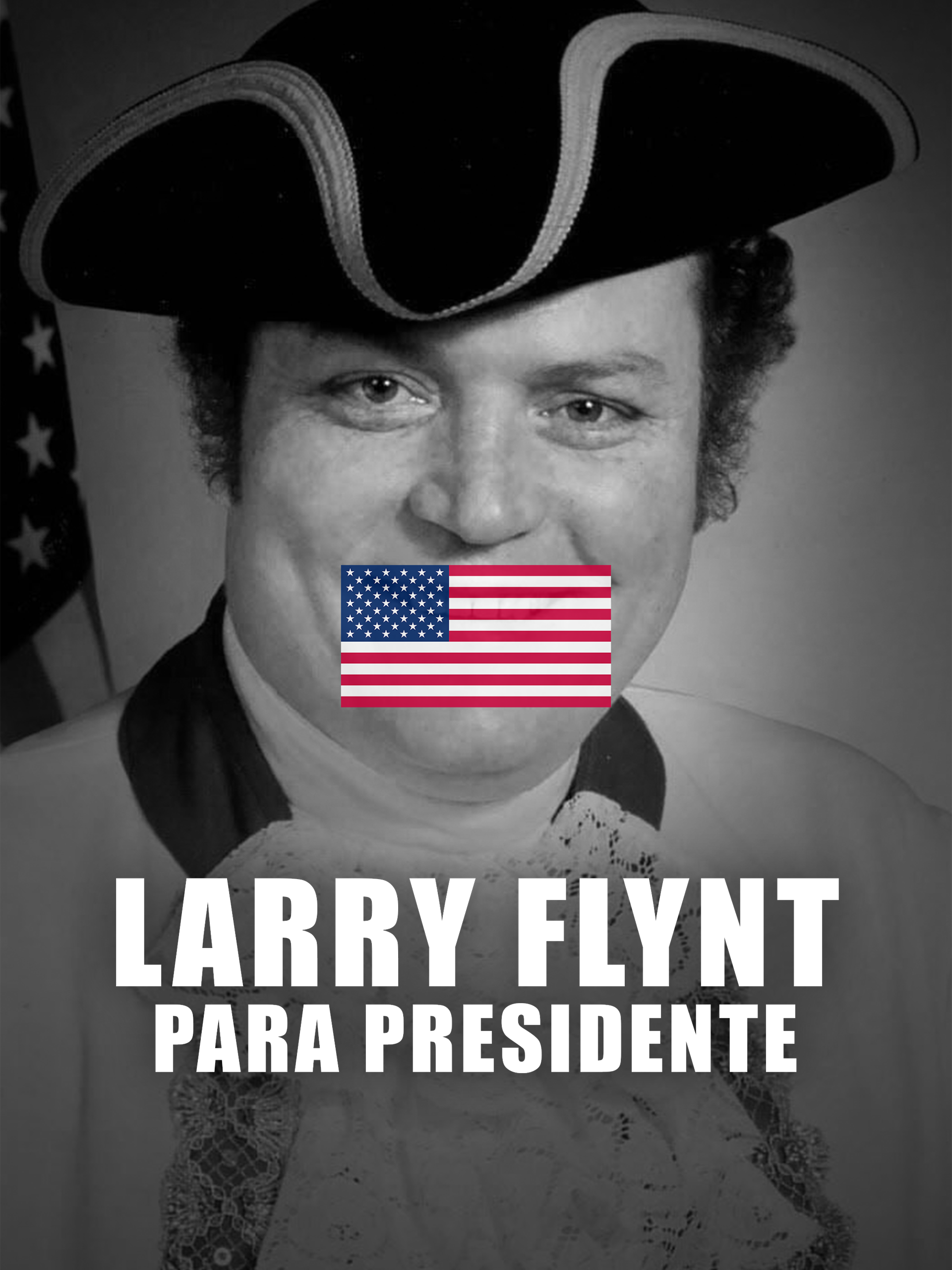 Prime Video: Larry Flynt para Presidente