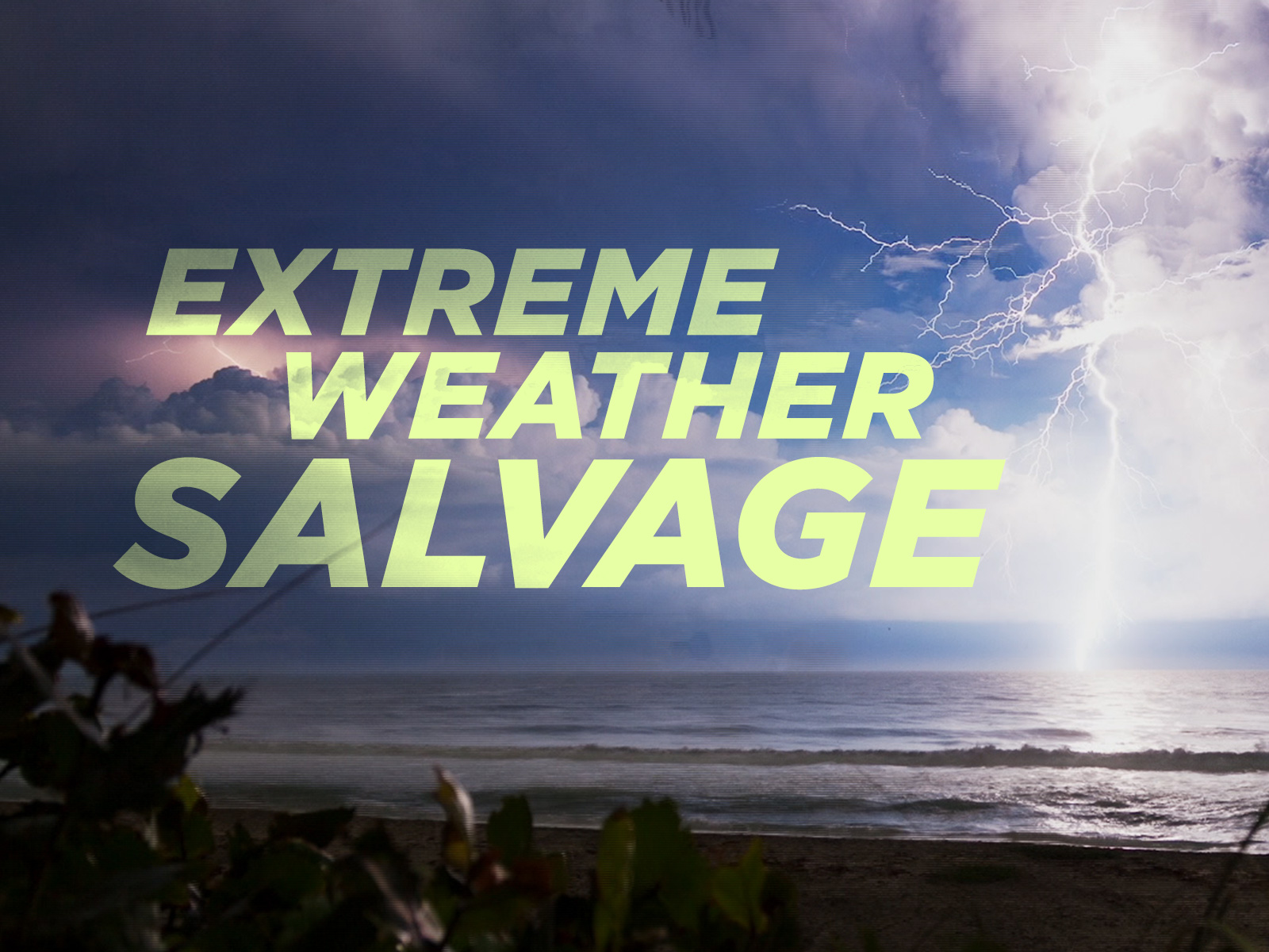 Prime Video: Extreme Weather Salvage