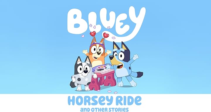Prime Video: Bluey, Horsey Ride and Other Stories