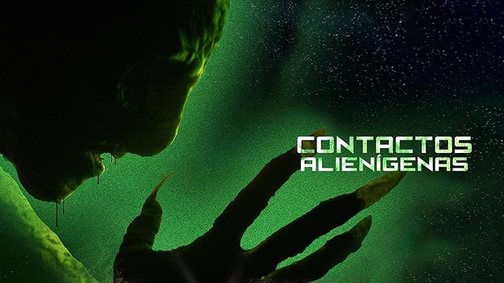 Prime Video: Contactos Alienígenas