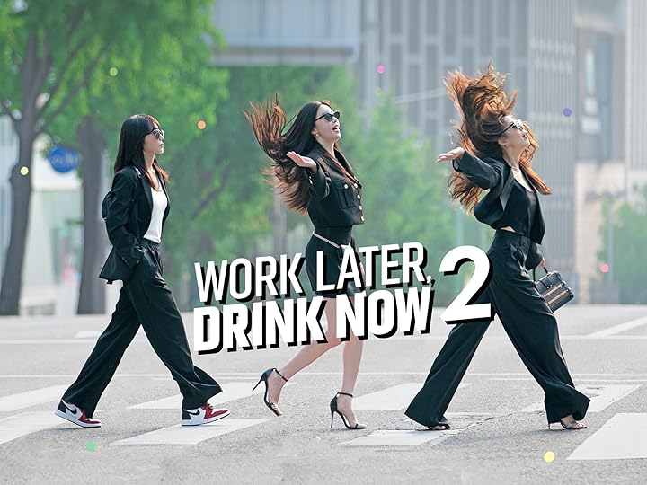 Prime Video: Work Later, Drink Now S2