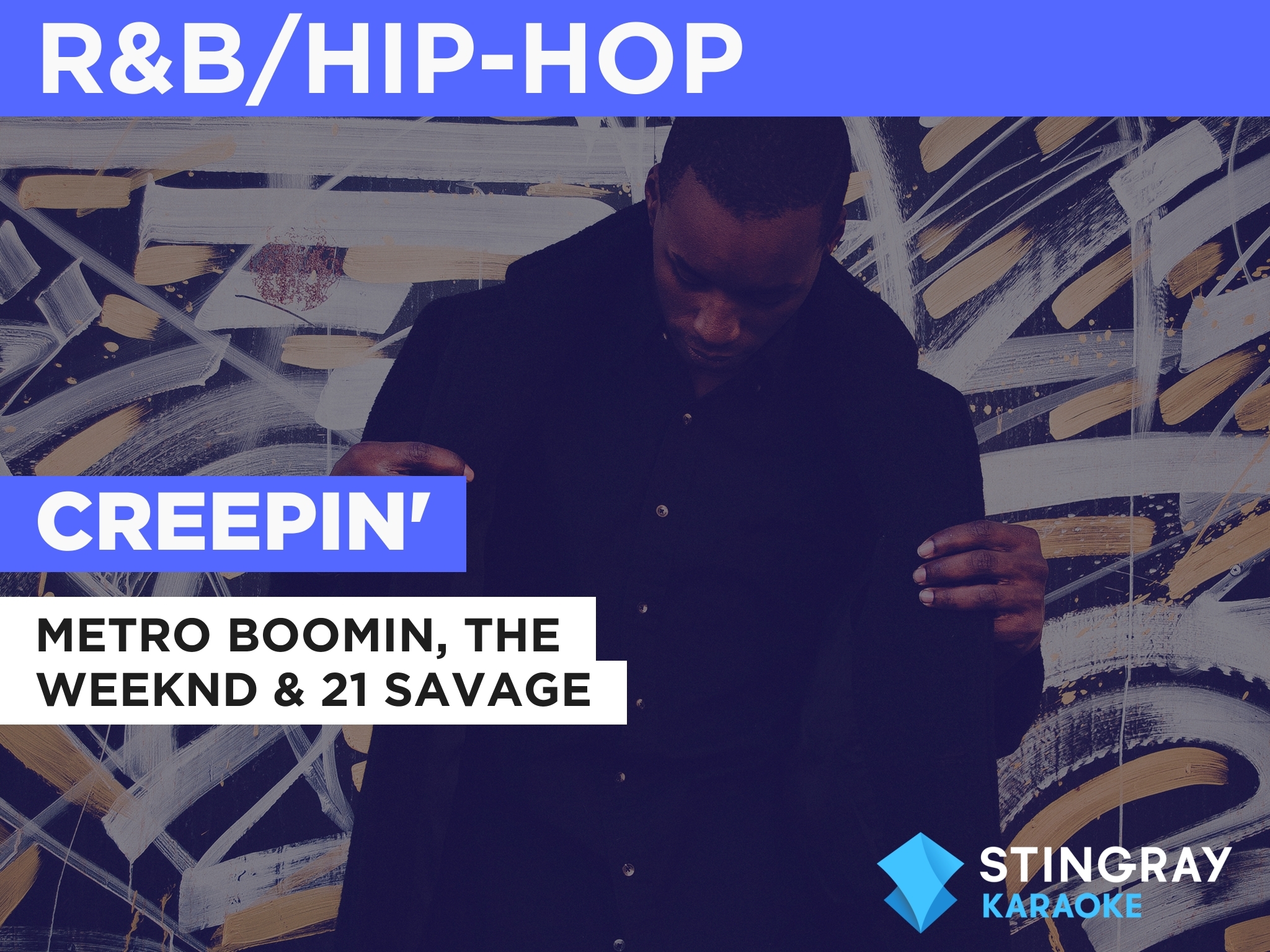 Prime Video: Creepin' in the Style of Metro Boomin, The Weeknd & 21 Savage