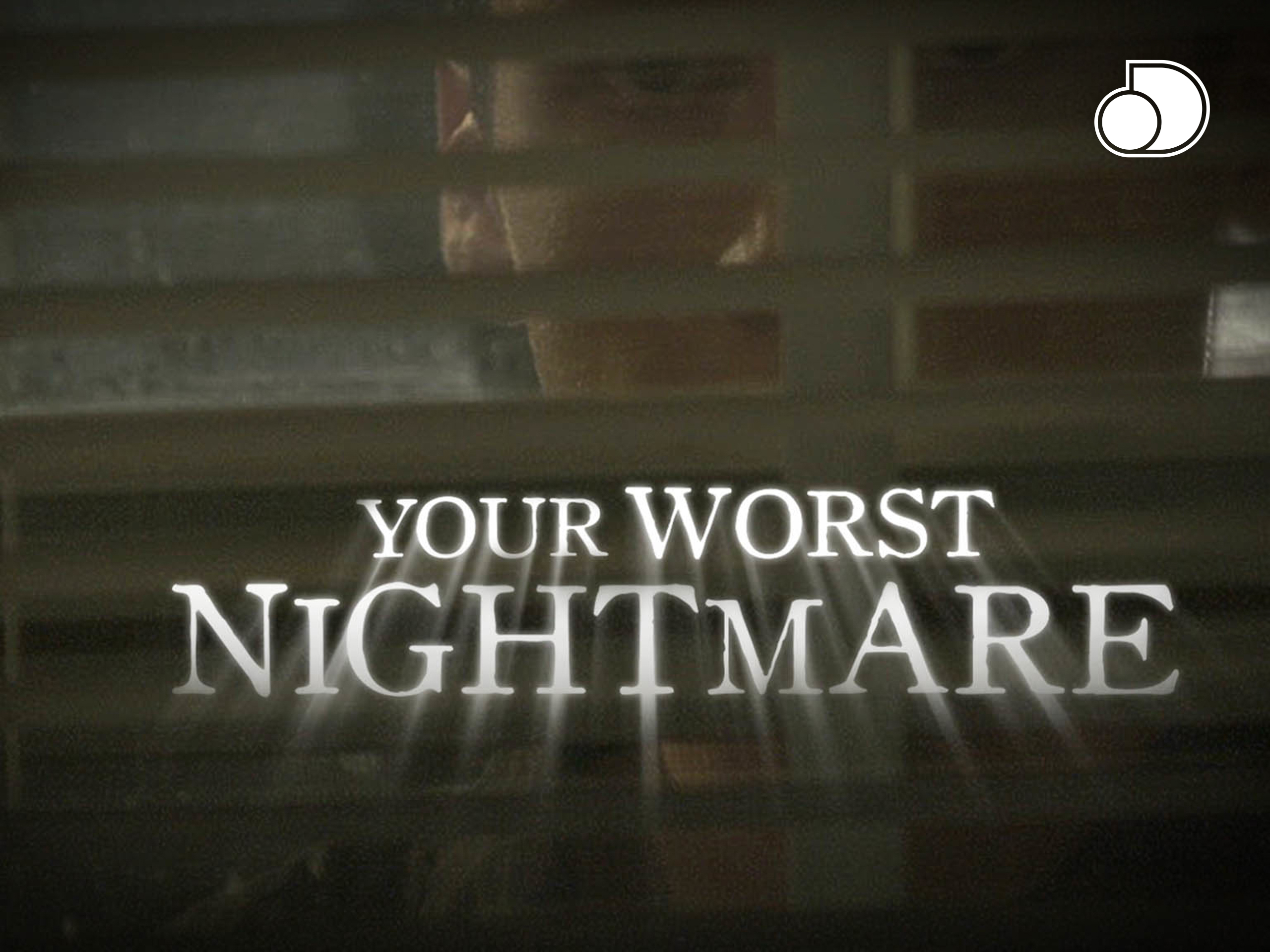 Prime Video: Your Worst Nightmare - Season 4