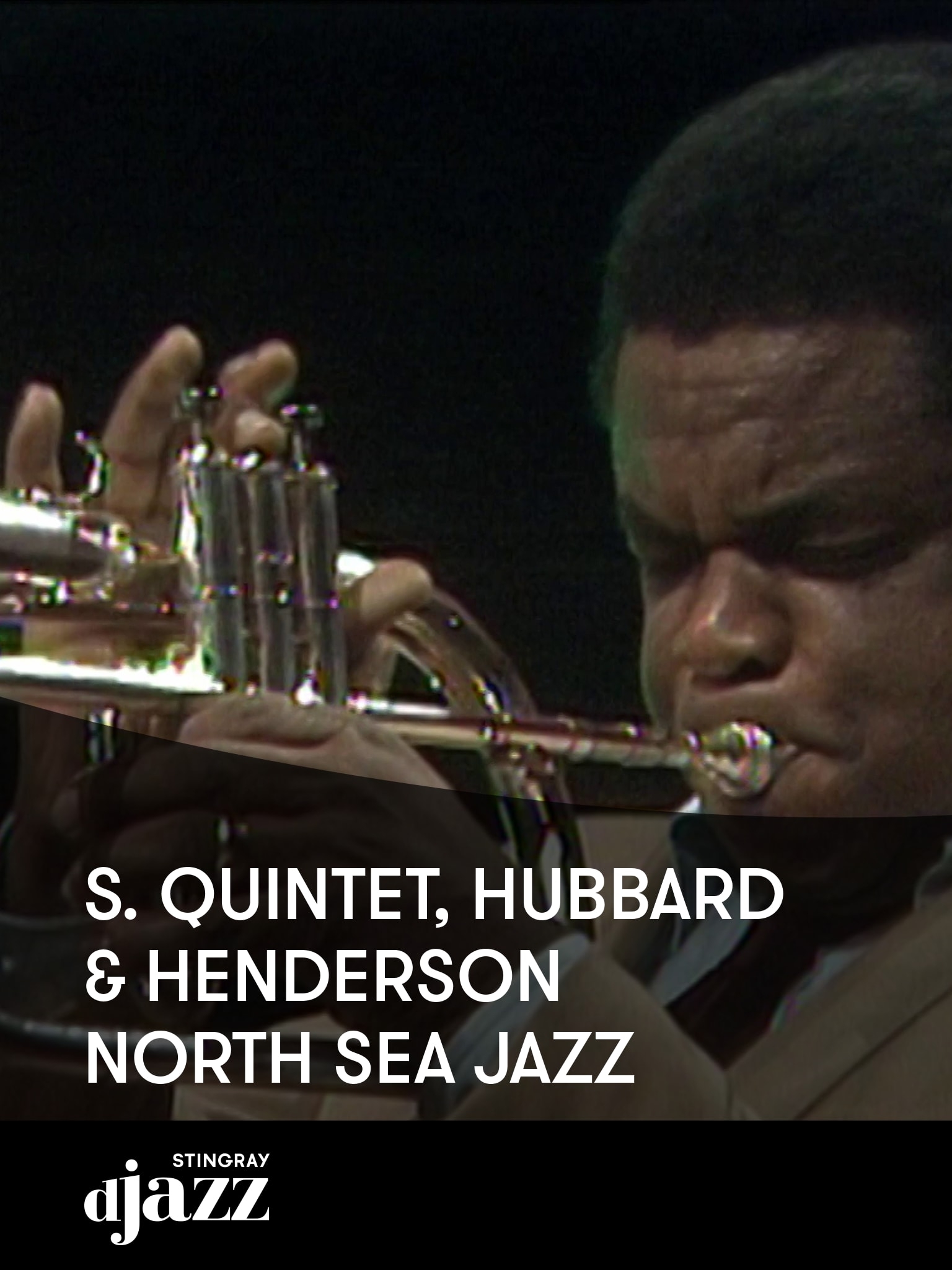 Prime Video: S. Quintet, Hubbard and Henderson - North Sea Jazz