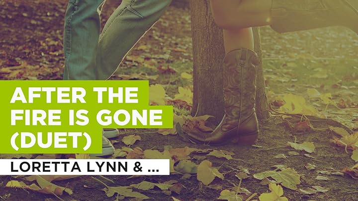 Prime Video: After The Fire Is Gone (Duet) in the Style of Loretta Lynn ...
