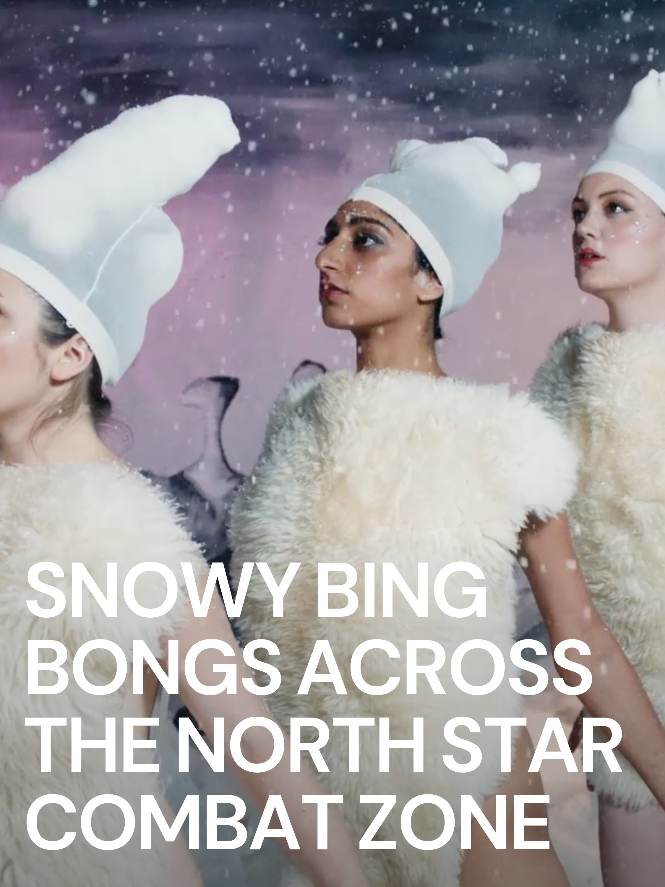 Prime Video: Snowy Bing Bongs Across The North Star Combat Zone