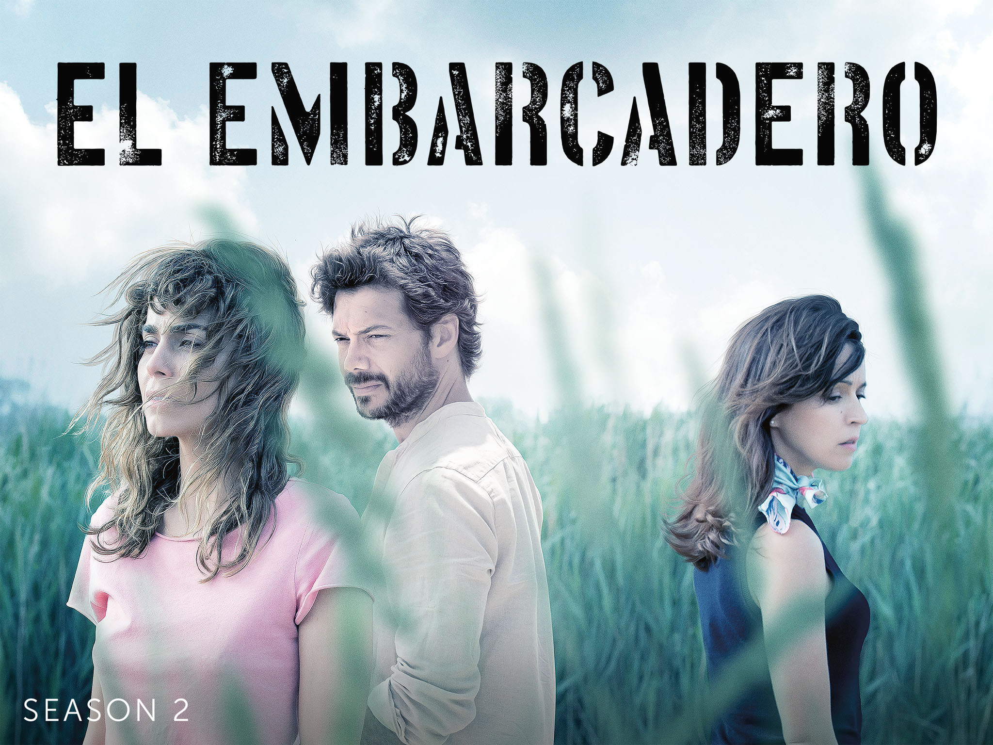 Prime Video: El Embarcadero - Season 2