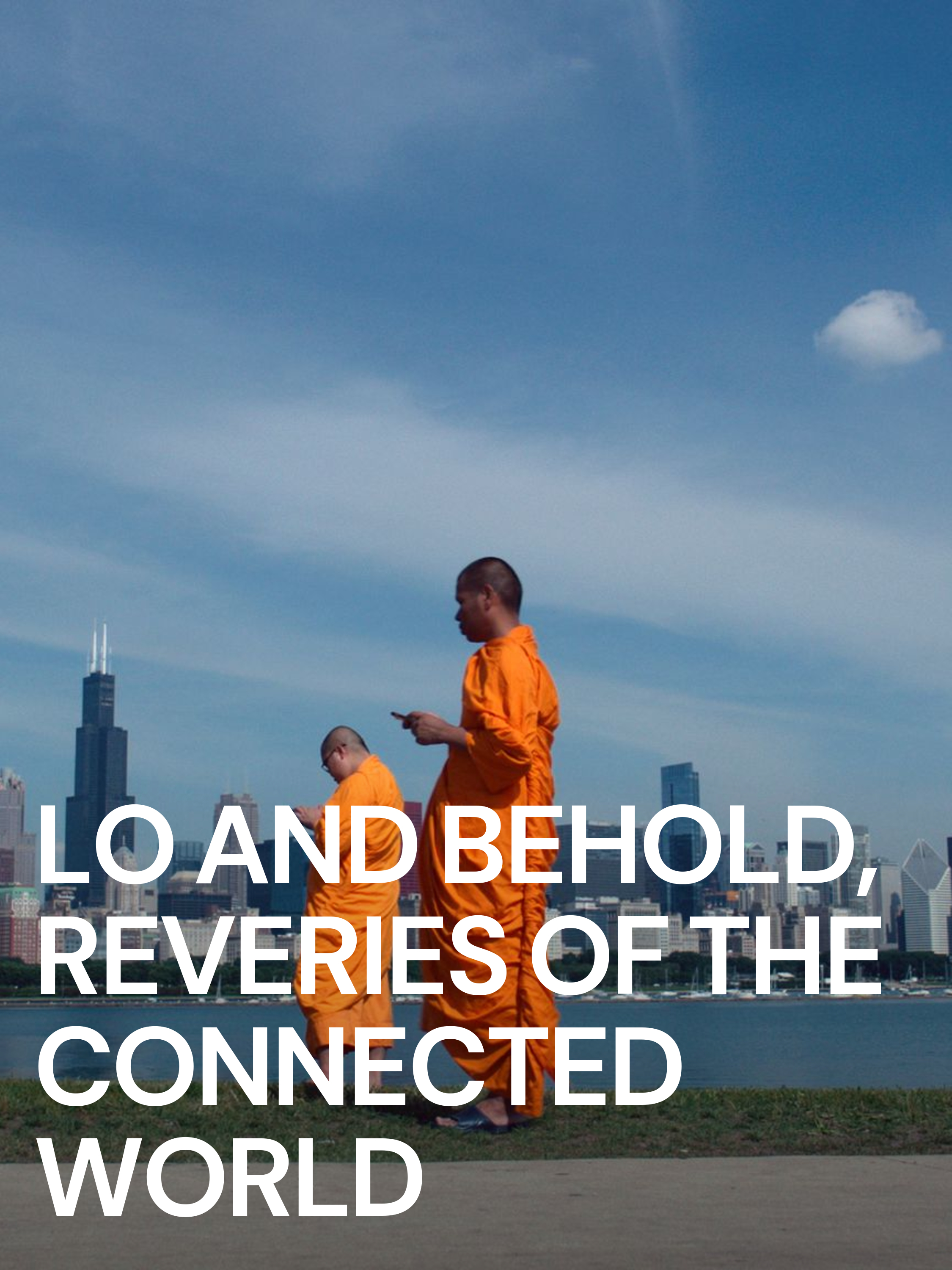 Prime Video: Lo and Behold, Reveries of the Connected World
