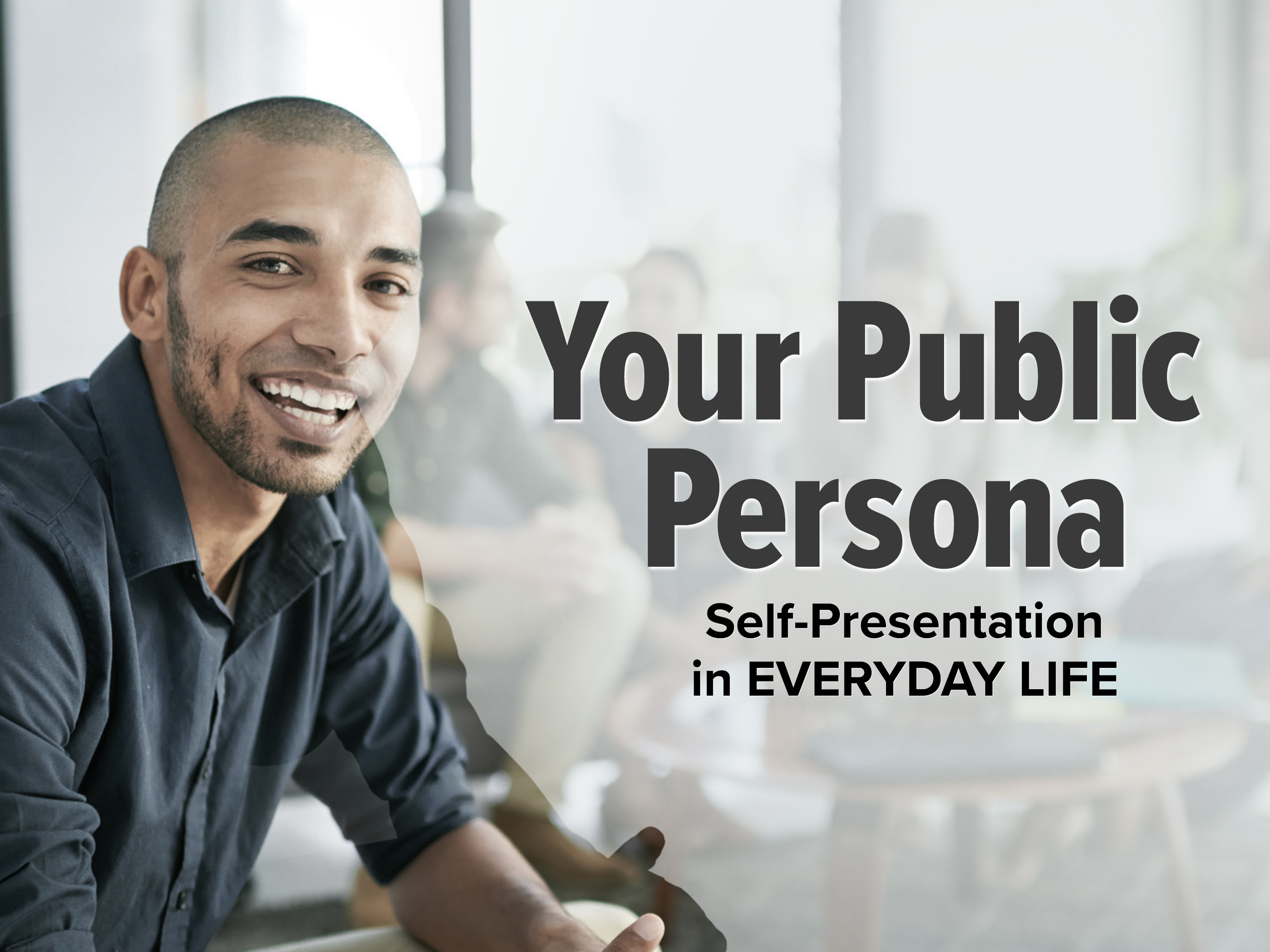 Prime Video: Your Public Persona: Self-Presentation in Everyday Life