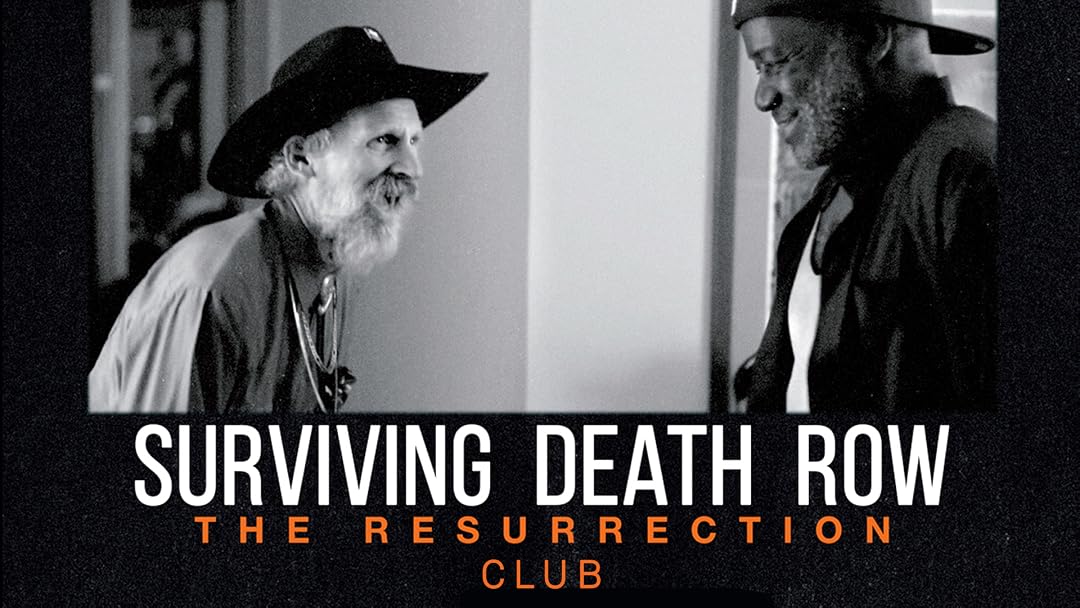 Watch Surviving Death Row: The Resurrection Club | Prime Video