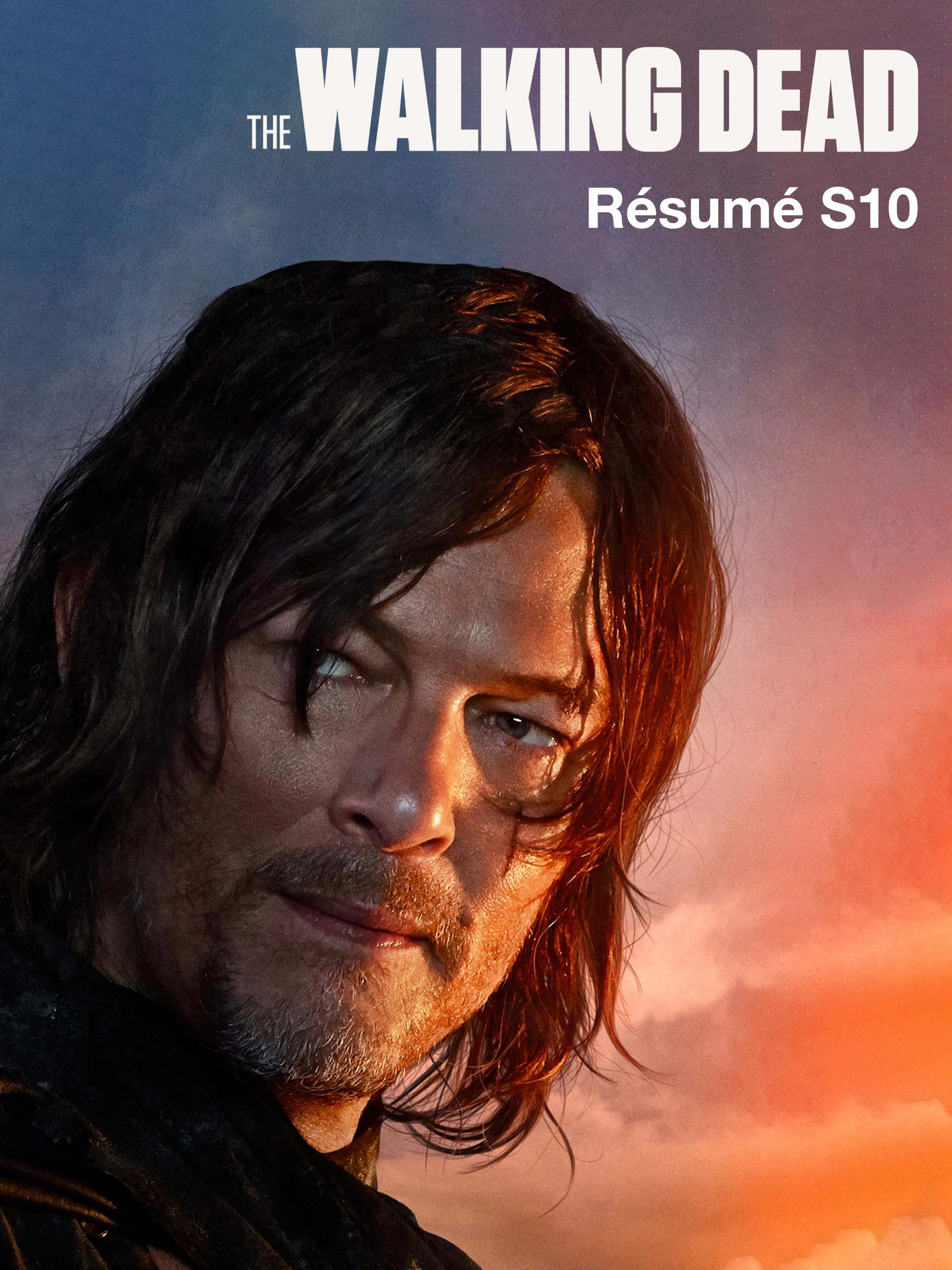 Prime Video: The Walking Dead S10 - résumé