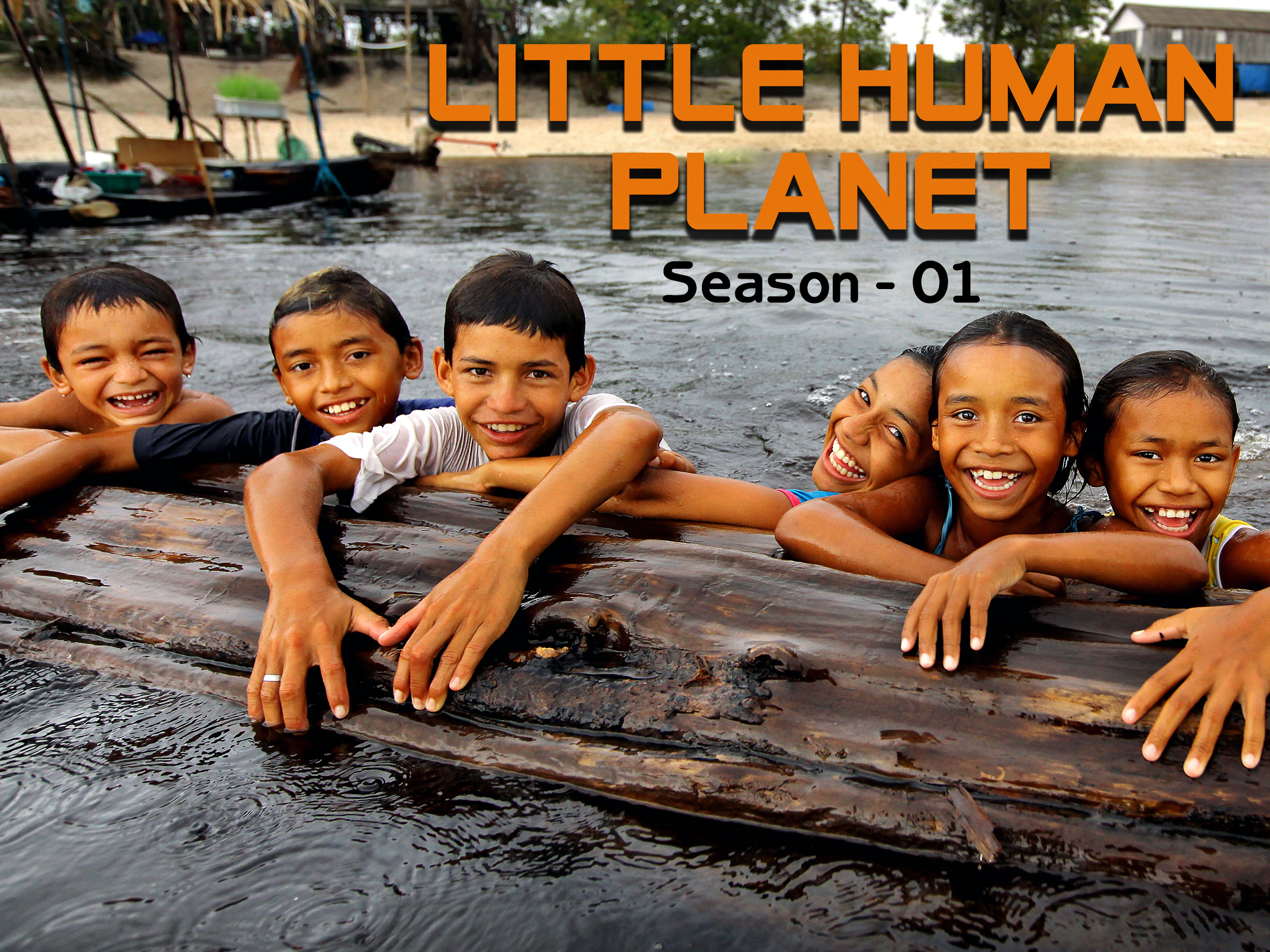 Prime Video: Little Human Planet: Season 1