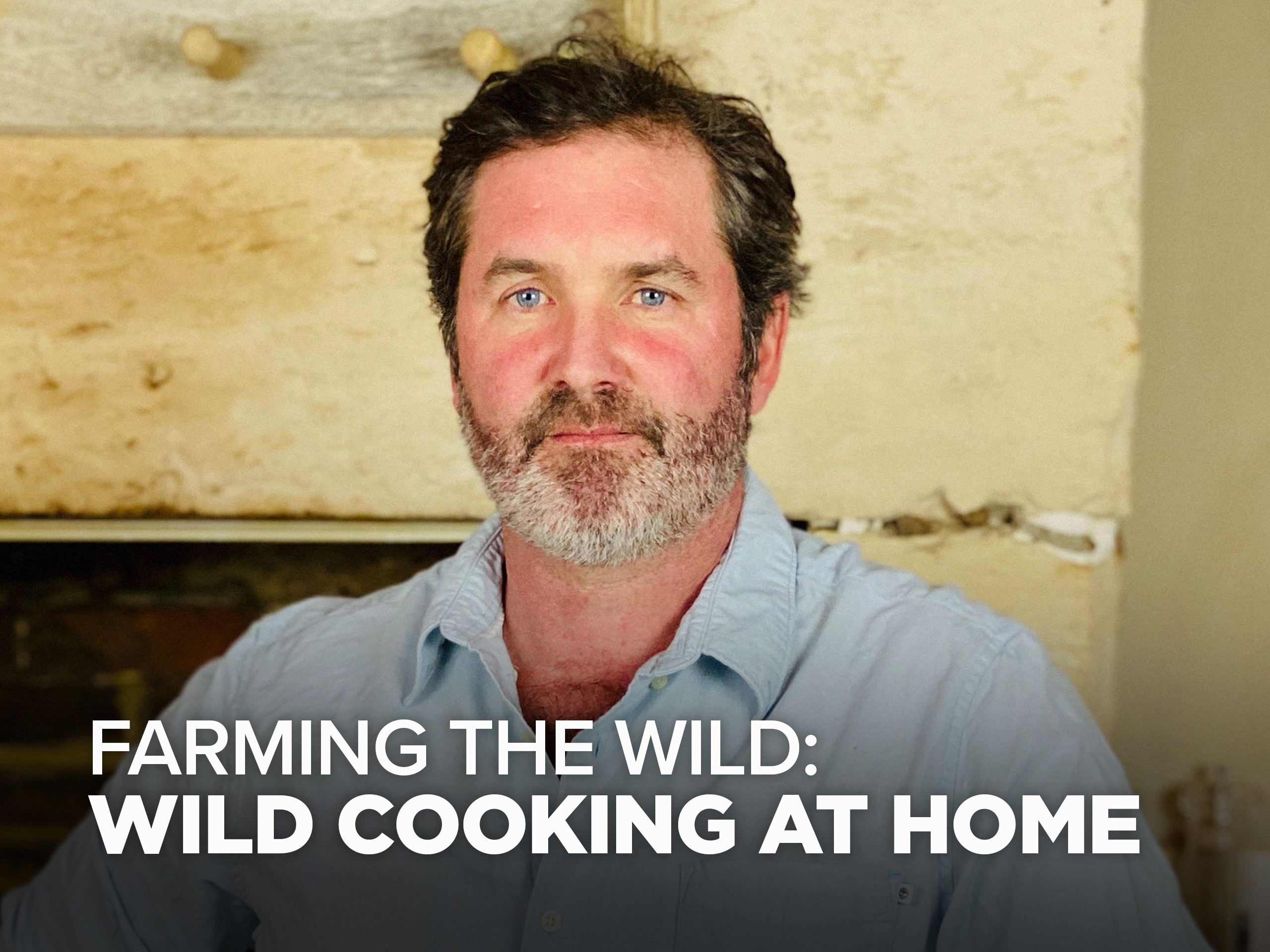 Prime Video: Farming the Wild: Wild Cooking at Home - Season 1