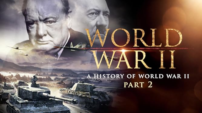 Watch World War II: A History of WWII (Part 1) | Prime Video