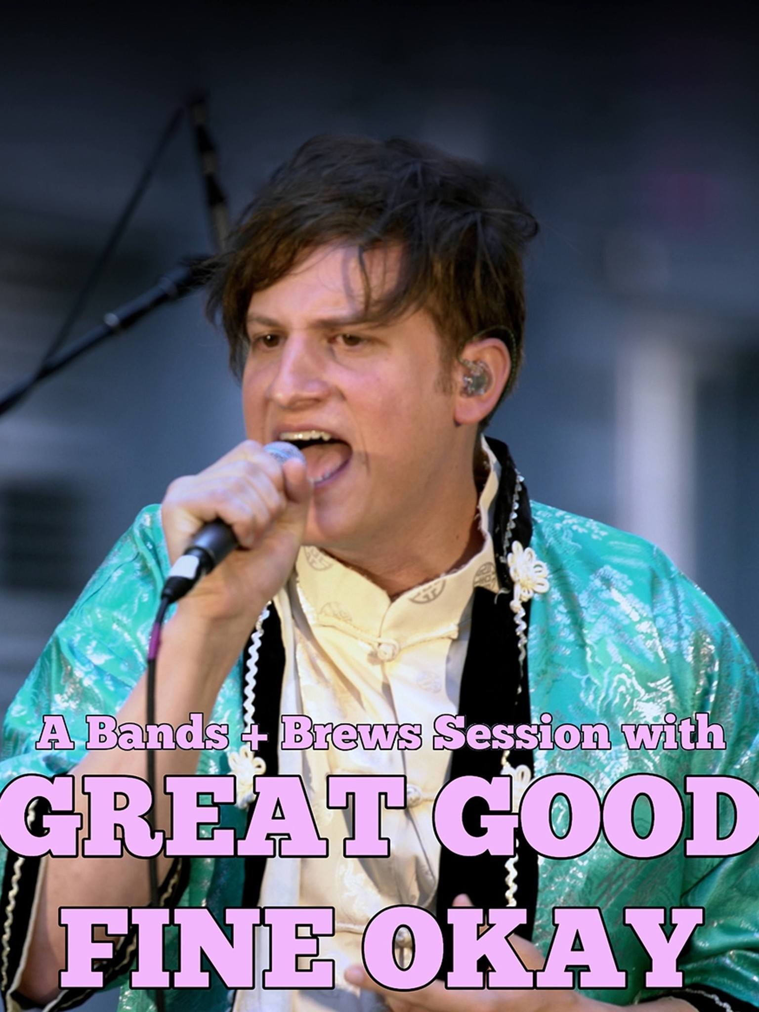 Prime Video: Great Good Fine Ok - A Bands and Brews Session