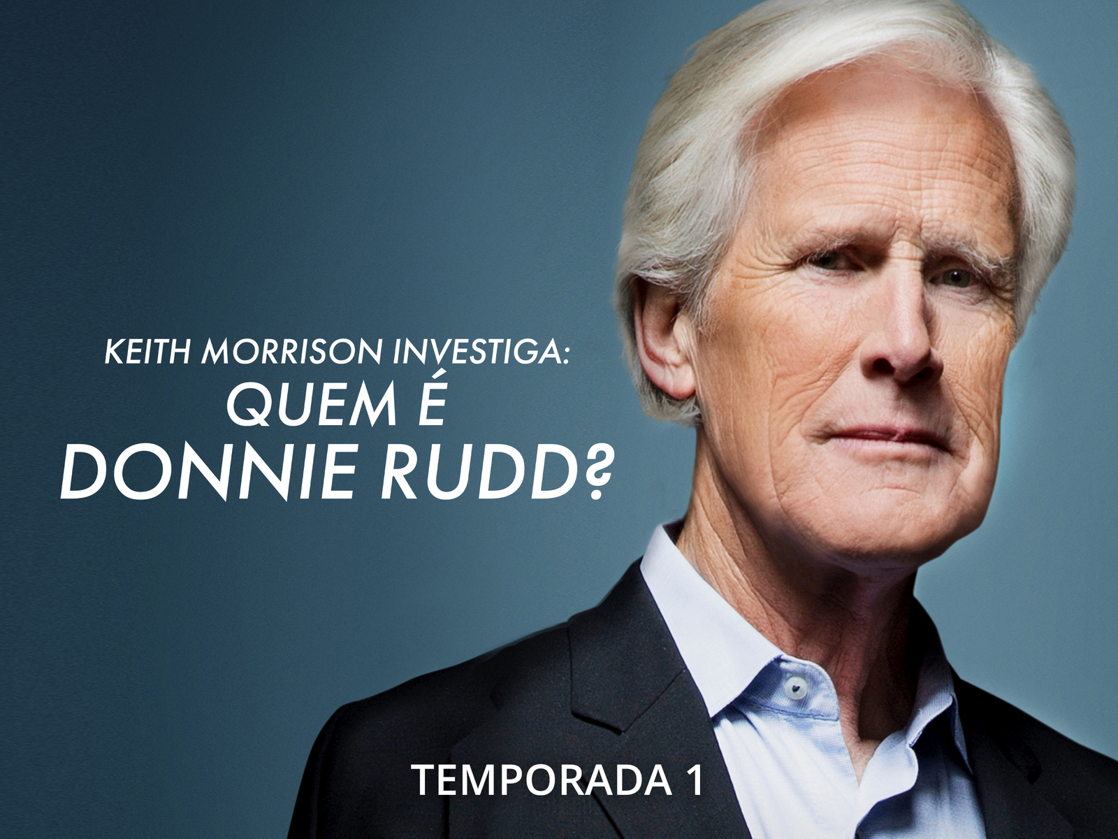 Prime Video: Keith Morrison Investiga: Quem é Donnie Rudd? - Season 1