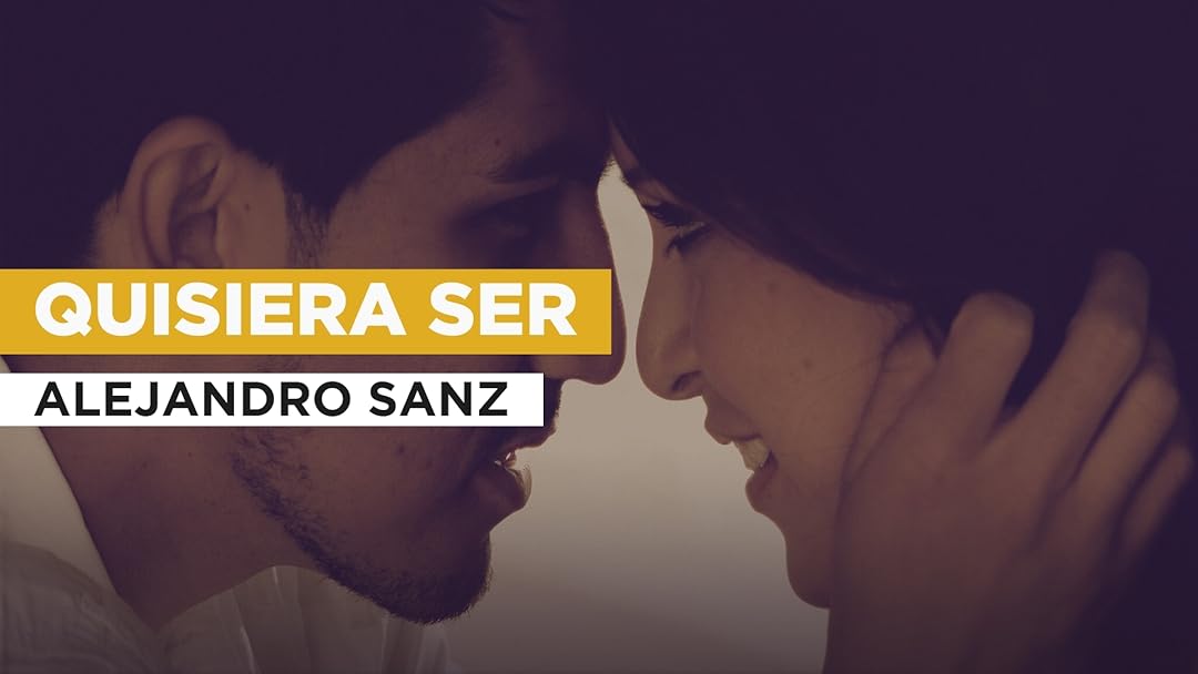 Prime Video: Quisiera Ser in the Style of Alejandro Sanz