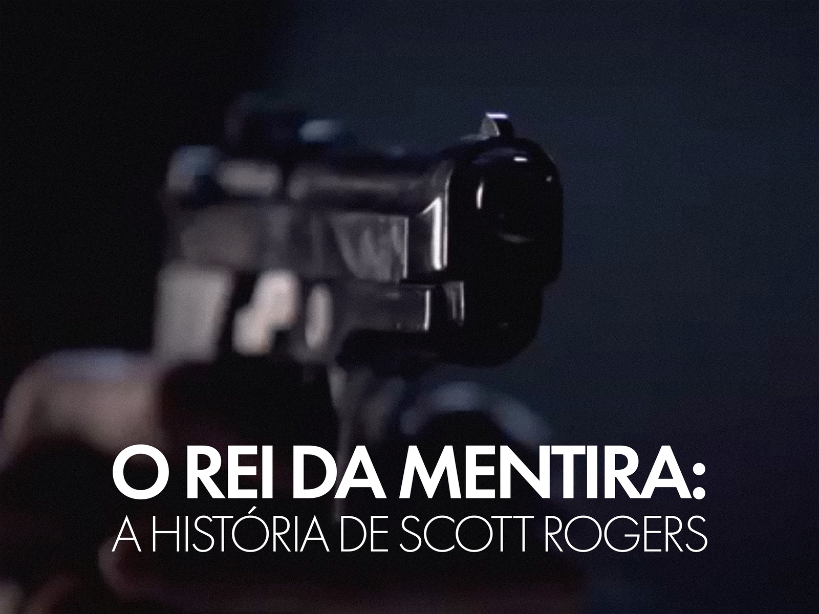 Prime Video: Lying King: The Scott Rogers Story - Season 1