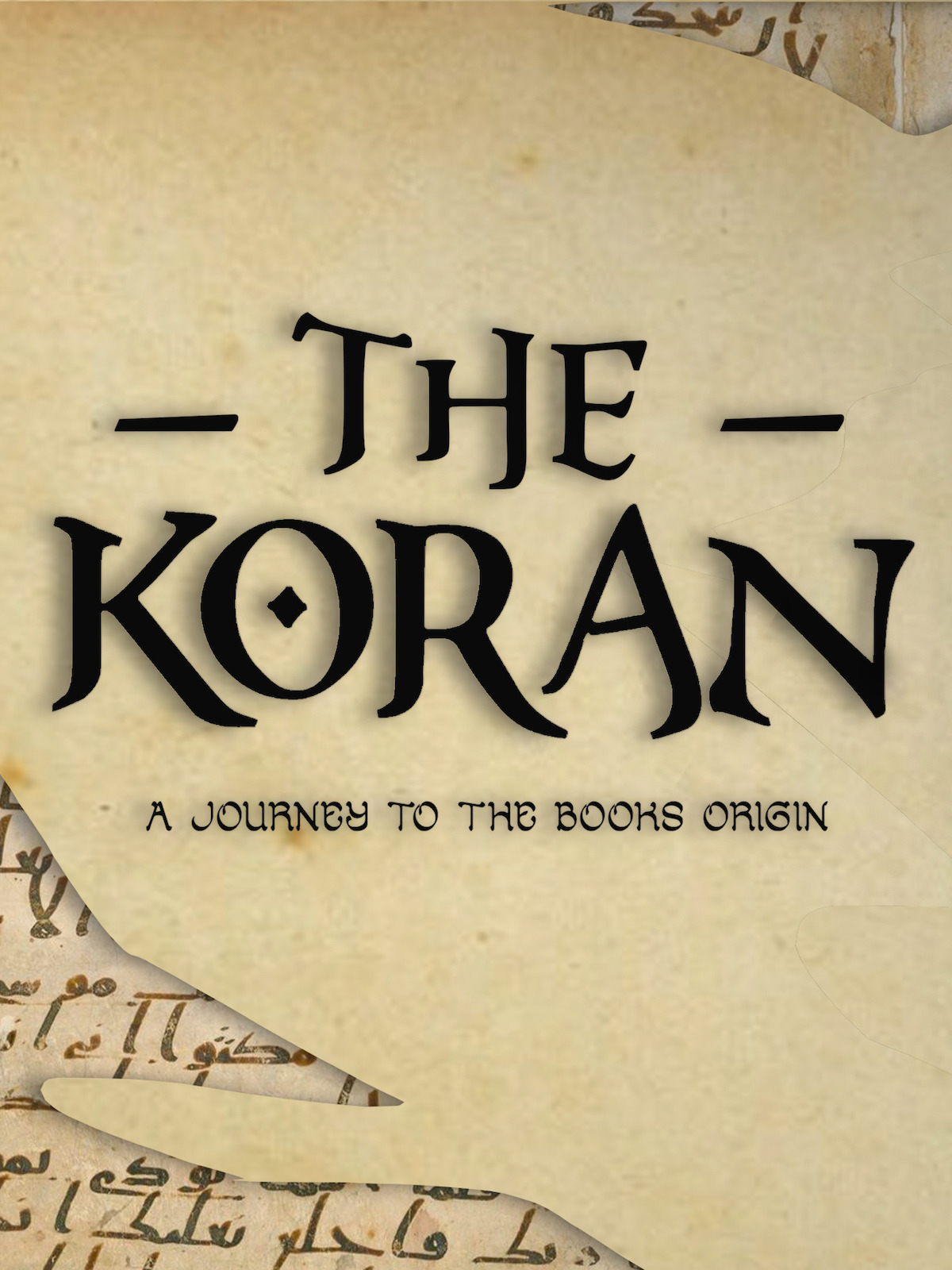 Prime Video: The Koran: Journey to the Book's Origin