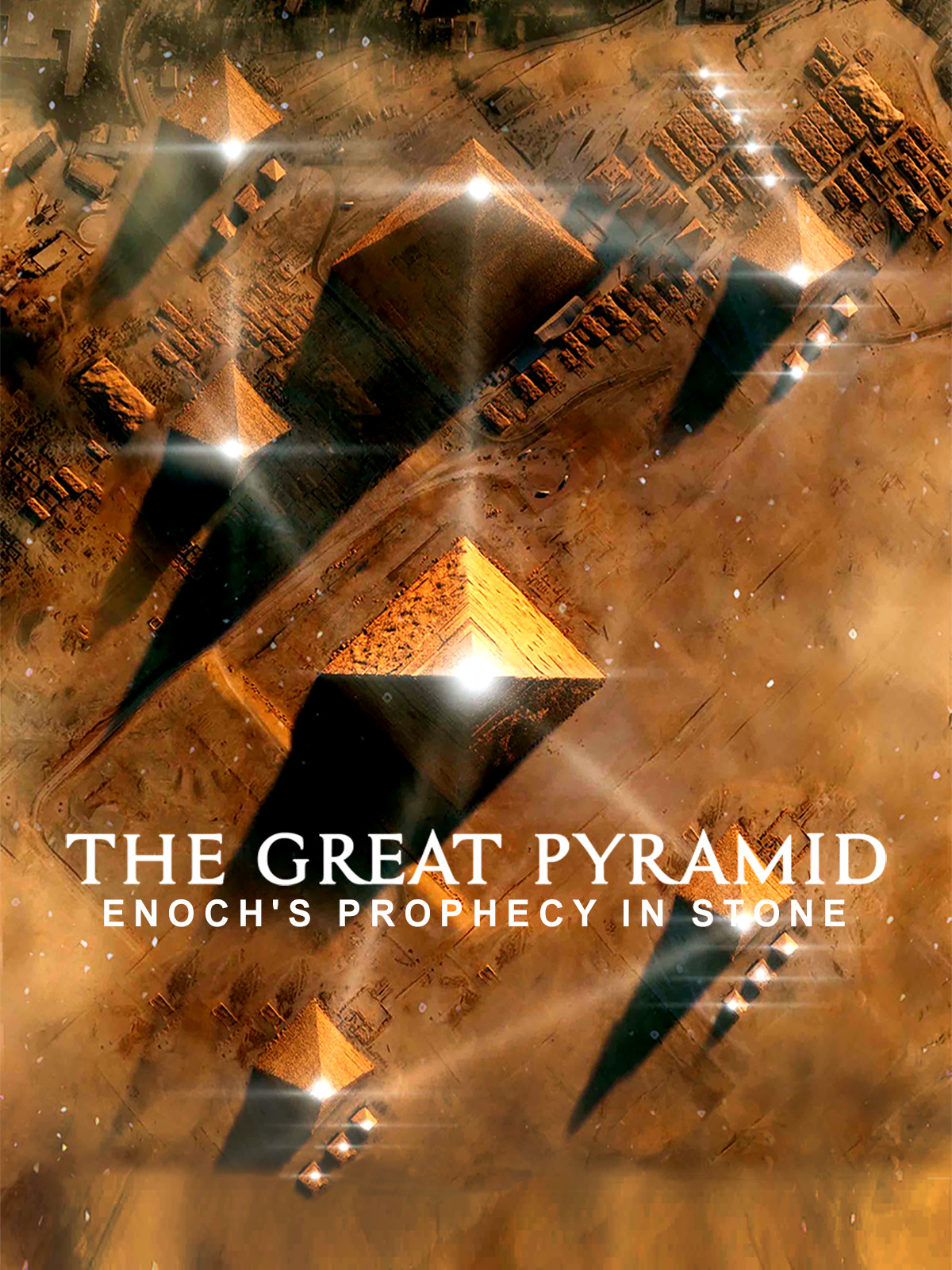 Prime Video: The Great Pyramid: Enoch's Prophecy in Stone
