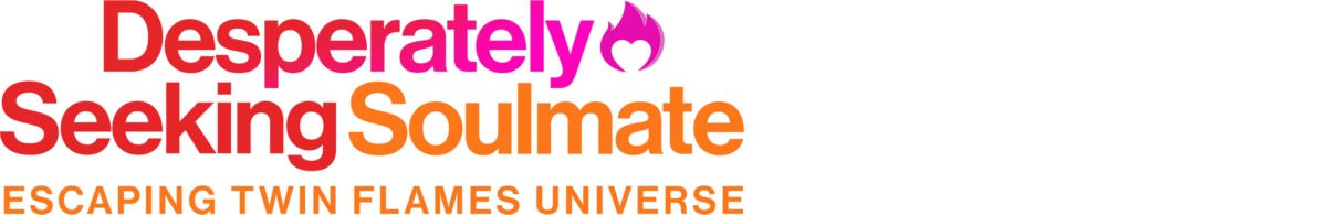 Prime Video: Desperately Seeking Soulmate: Escaping Twin Flames Universe - Season 1