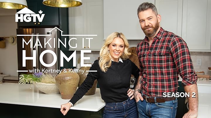 Prime Video: MAKING IT HOME with Kortney & Kenny - Season 2