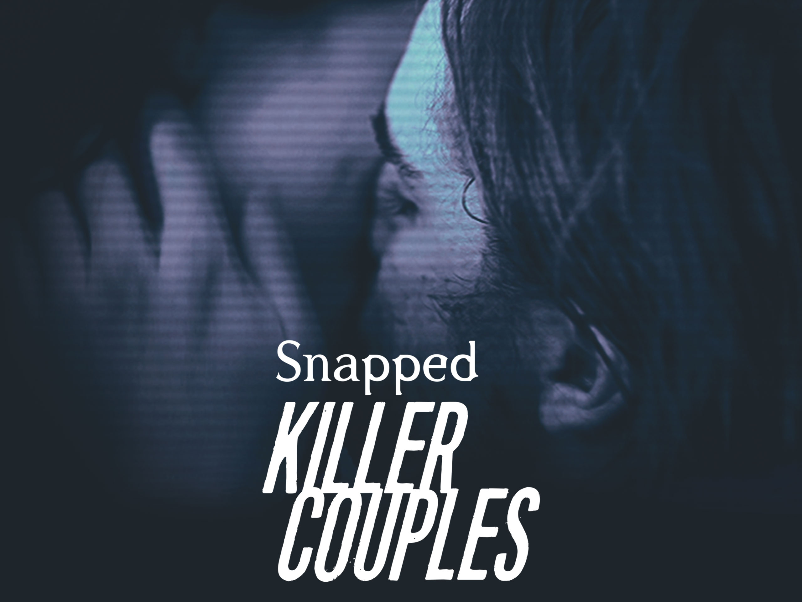 Prime Video: Snapped: Killer Couples - Season 17