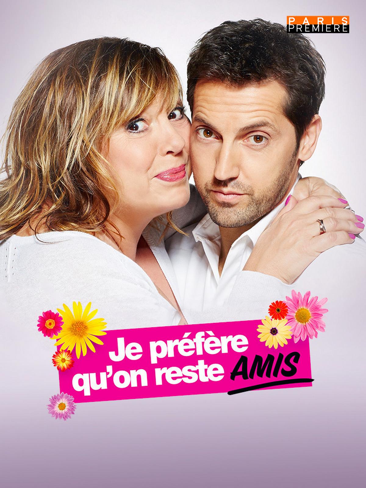 Prime Video: Je préfère qu'on reste amis