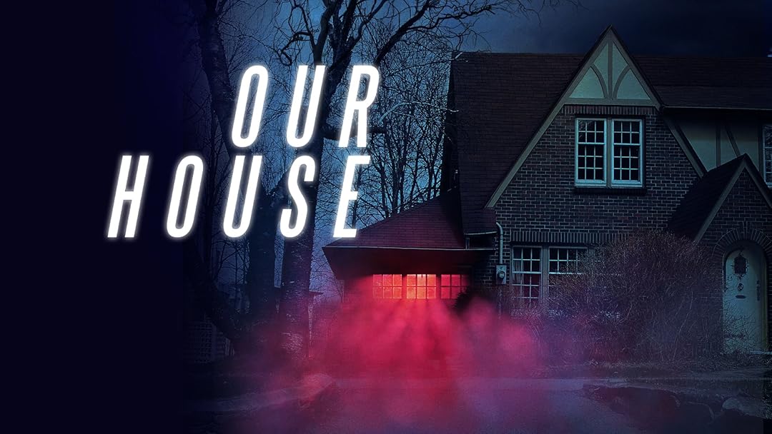 Prime Video: Our House