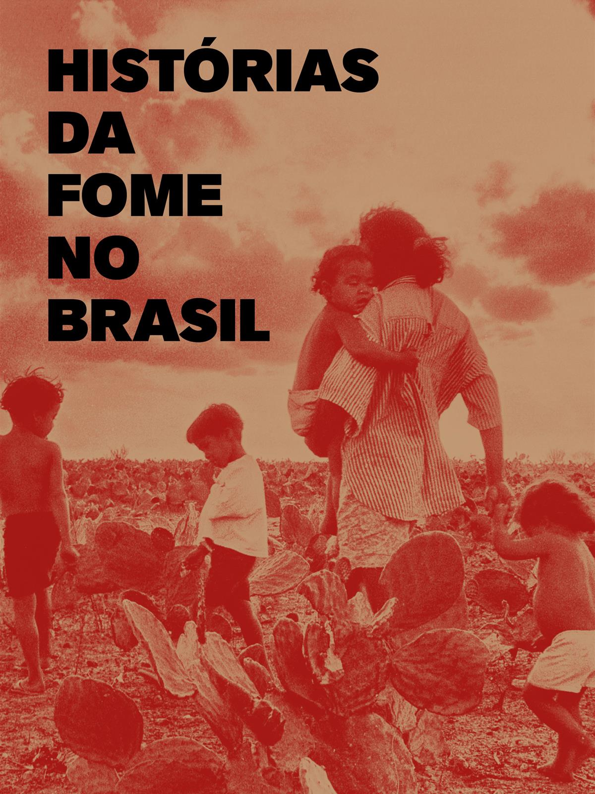 Prime Video: Histórias da Fome no Brasil