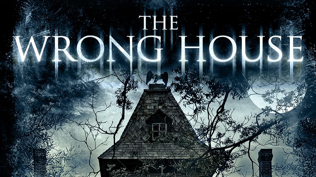 Prime Video: The Wrong House